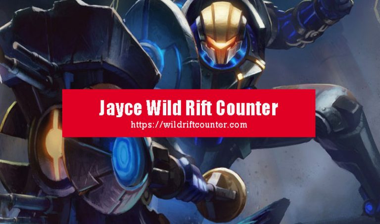 Jayce Wild Rift Counter: Champions & Tips - Wildriftcounter