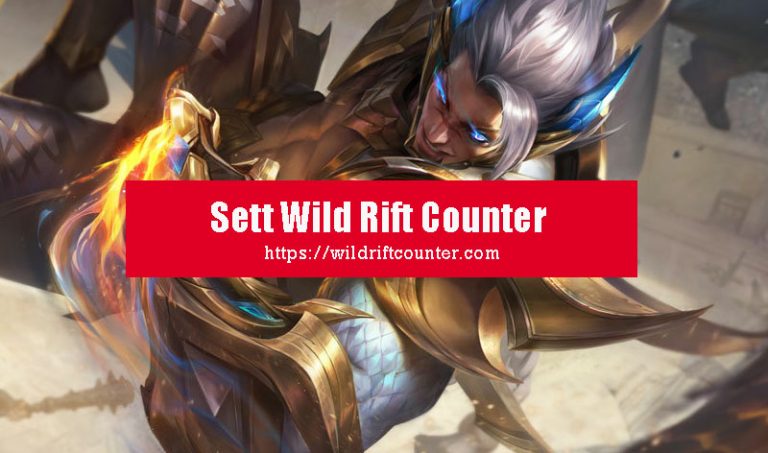 Sett Wild Rift Counter: Champions & Tips - Wildriftcounter