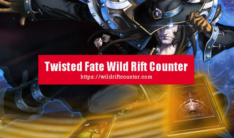 Twisted Fate Wild Rift Counter: Champions & Tip - Wildriftcounter