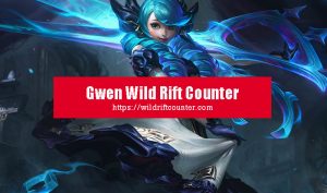 Gwen Wild Rift Counter: Champions & Tips - Wildriftcounter