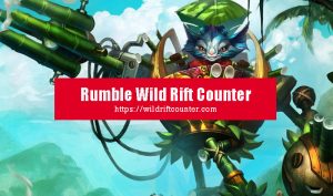 Rumble Wild Rift Counter: Champions & Tips - Wildriftcounter